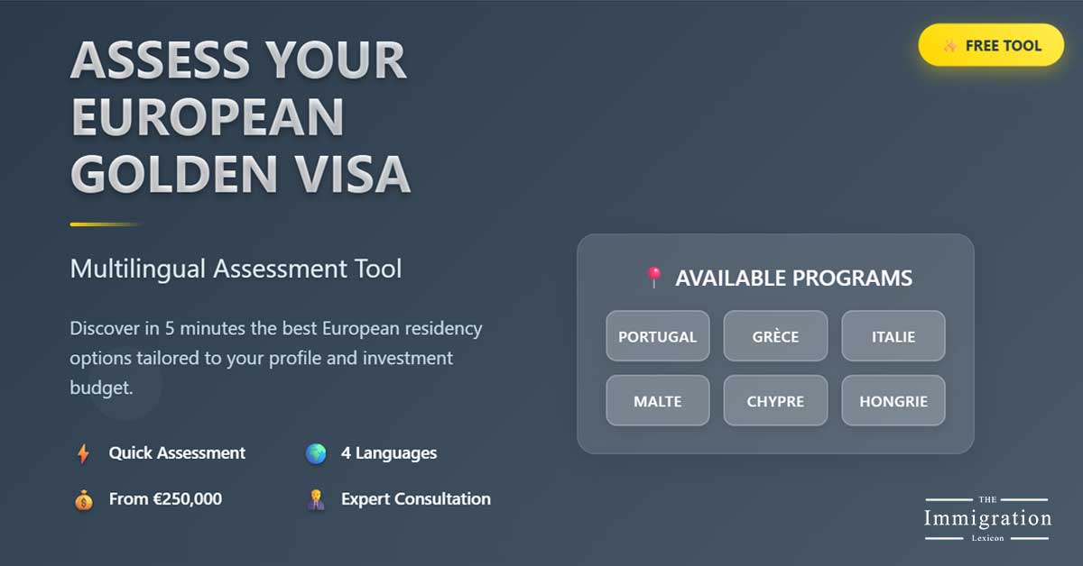 Europe Golden Visa Assessment Tool 2025, Are you Eligible?
